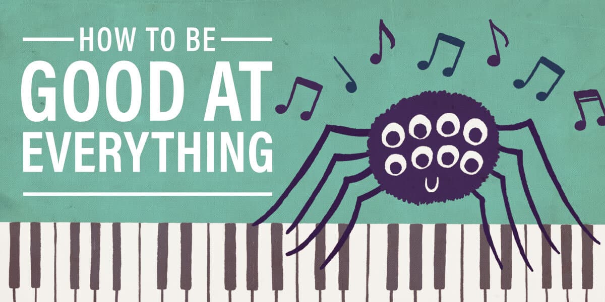 How to Be Good at Everything - The Rapid Skill Learning Process ...