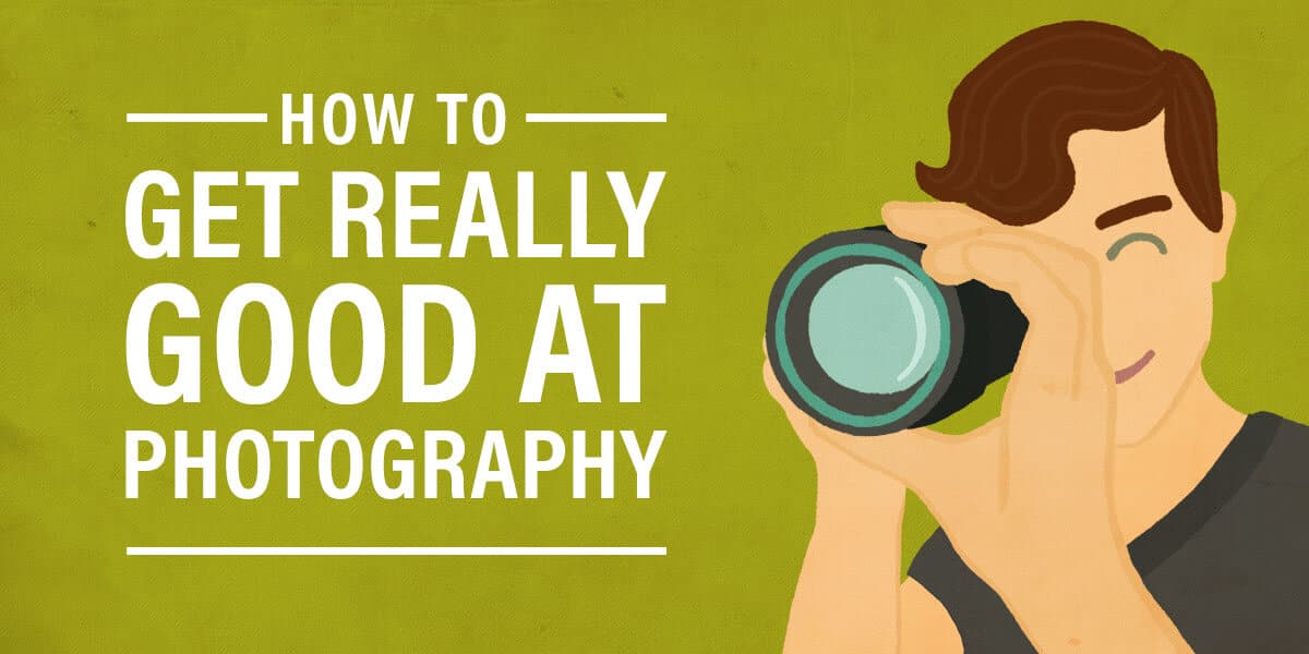 How to Get Really Good at Photography | College Info Geek