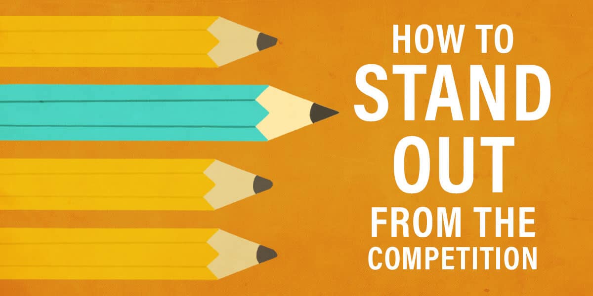 How to Stand Out from the Competition